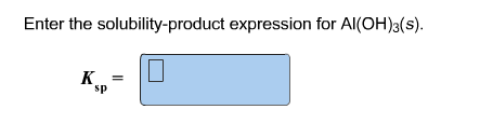 Solved Enter the solubility-product expression for | Chegg.com