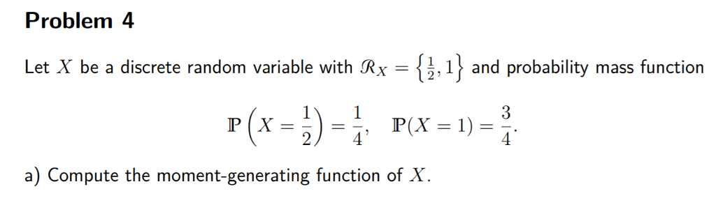 Solved Problem 4 Let X be a discrete random variable with Rx | Chegg.com