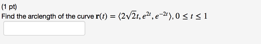 Solved Find the arclength of the curve r(t)