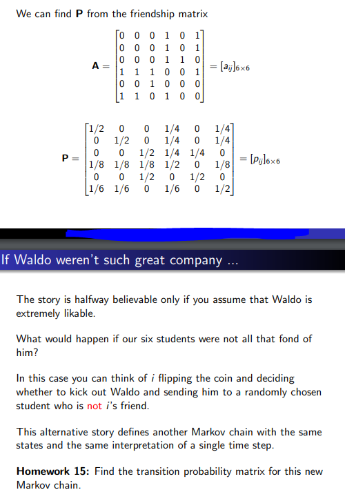 We can find P from the friendship matrix 0 0 0 1 0 1 | Chegg.com