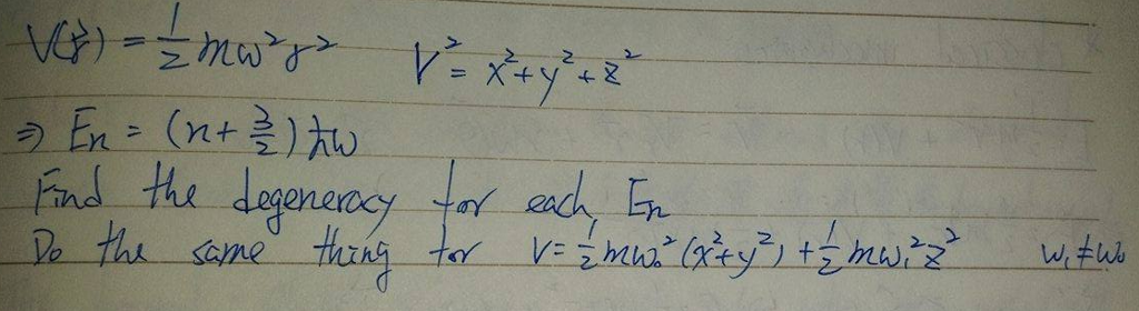 Solved V() = 1/2 mw^2r^2 V^2 = x^2 + y^2 + z^2 E_n = (n + | Chegg.com