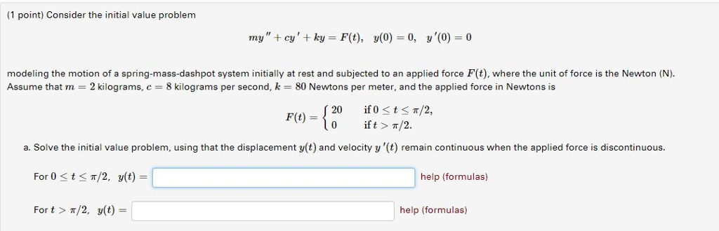 Solved (1 point) Consider the initial value problem my " + | Chegg.com