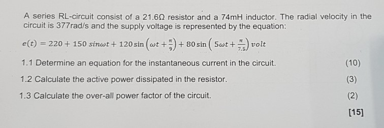 Solved A series RL-circuit consist of a 21.62 resistor and a | Chegg.com