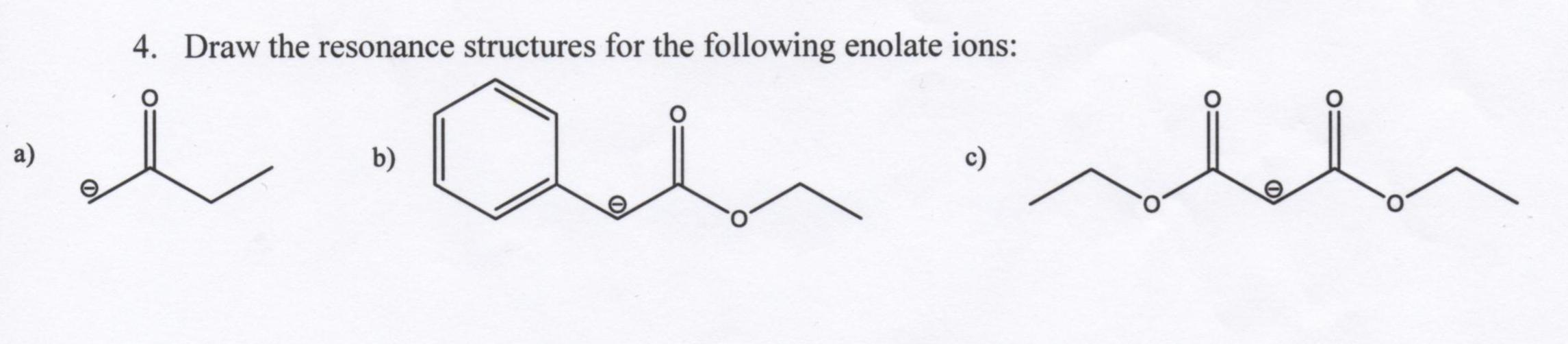 Solved 4. Draw the resonance structures for the following | Chegg.com