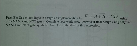 Solved Part B): Use mixed logic to design an implementation | Chegg.com