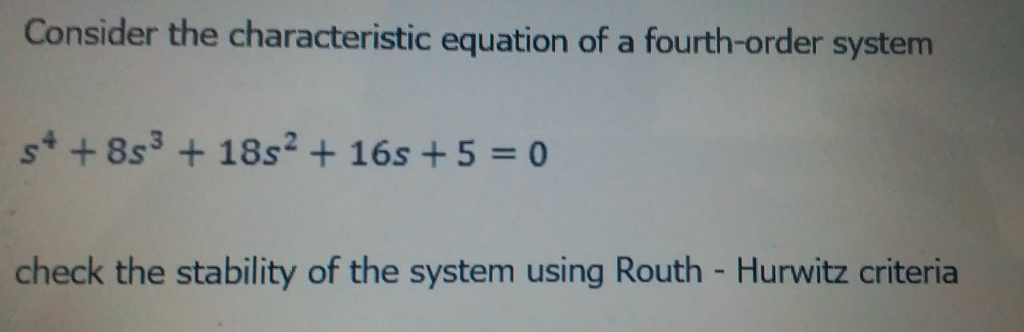 Solved Consider the characteristic equation of a | Chegg.com