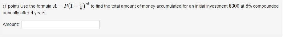 Solved Use the formula A = P(1 + r/n)^nt to find the total | Chegg.com