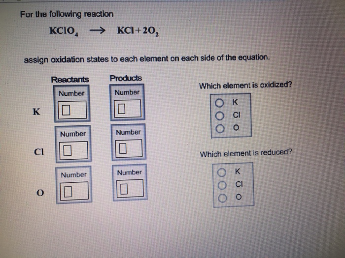 Solved For the following reaction KCIO_4 rightarrow KCI + | Chegg.com