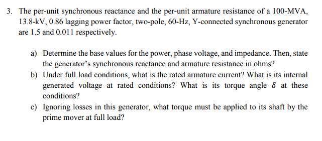 Solved 3. The per-unit synchronous reactance and the | Chegg.com