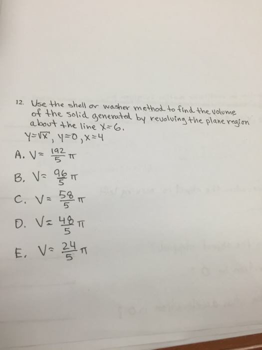 Solved Use the shell or washer method to find the volume of | Chegg.com