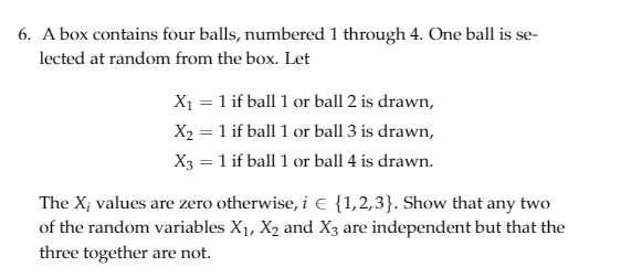 Solved 6. A box contains four balls, numbered 1 through 4. | Chegg.com