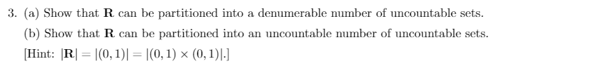 Solved Show that R can be partitioned into a denumerable | Chegg.com