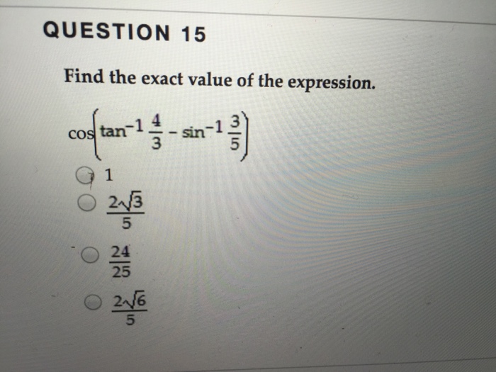 Solved Find the exact value of the expression. cos (tan^-1 | Chegg.com