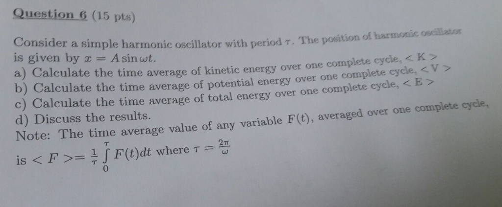 Solved Question 6 (15 pts) Consider a simple harmonic | Chegg.com