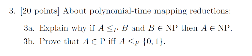 Solved 3. [20 points) About polynomial-time mapping | Chegg.com