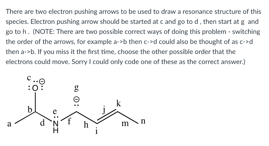 Solved There are two electron pushing arrows to be used to | Chegg.com