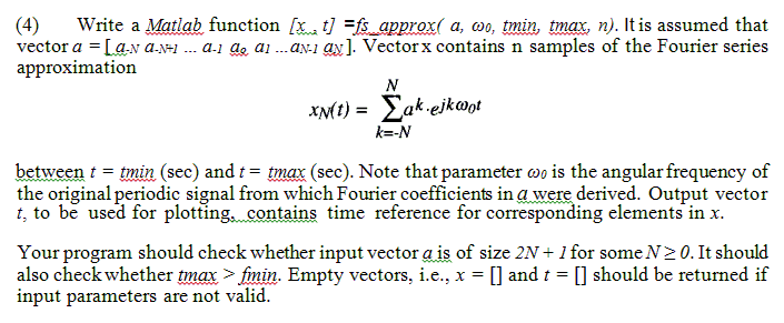 Solved Write A Matlab Function [x T] F S Approx A Om