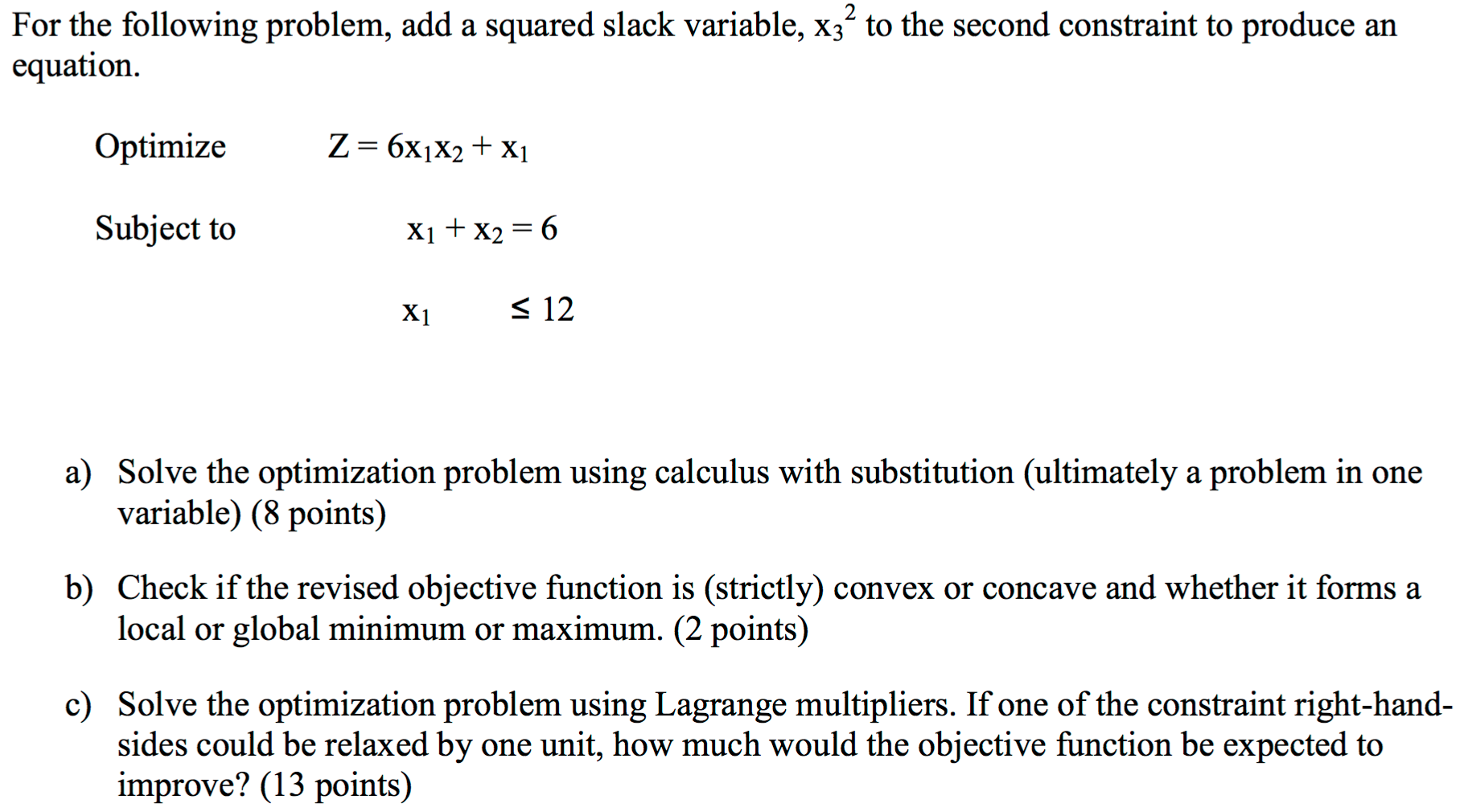 Solved For the following problem, add a squared slack | Chegg.com