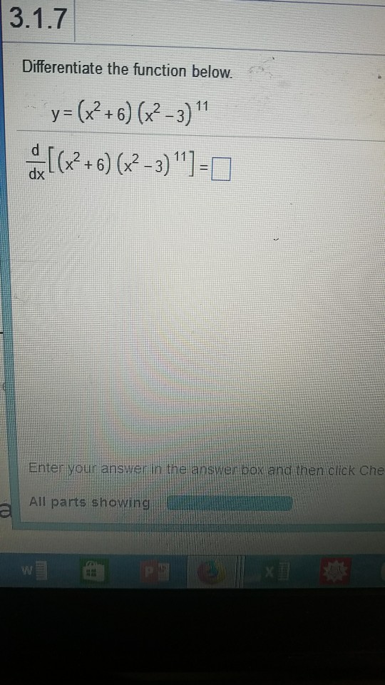 Solved Differentiate the function below. y-(x2 + 6) (x2-3)11 | Chegg.com