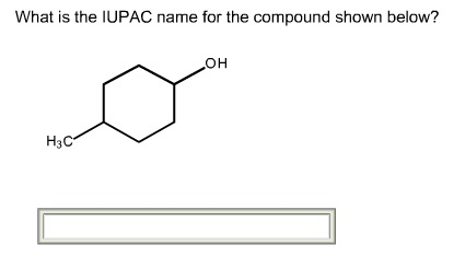 Solved What is the IUPAC name for the compound shown below? | Chegg.com