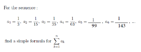Solved For the sequence: find a simple formula for | Chegg.com