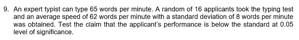 Solved 9. An expert typist can type 65 words per minute. A | Chegg.com