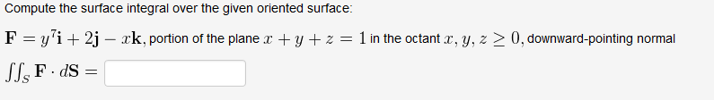 Solved Compute the surface integral over the given oriented | Chegg.com