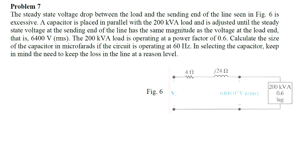 Solved Problem 7 The steady state voltage drop between the | Chegg.com