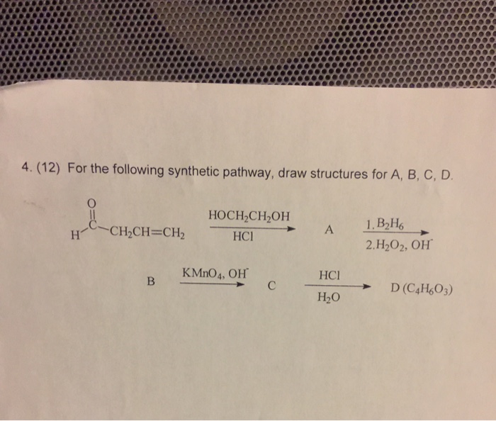 Solved For the following synthetic pathway, draw structures | Chegg.com