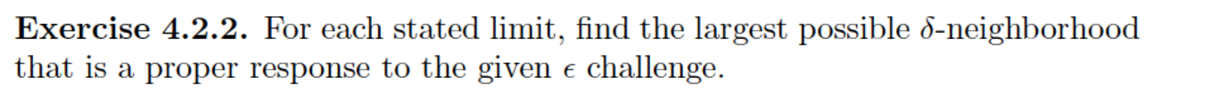 Solved For each stated limit, find the largest possible | Chegg.com