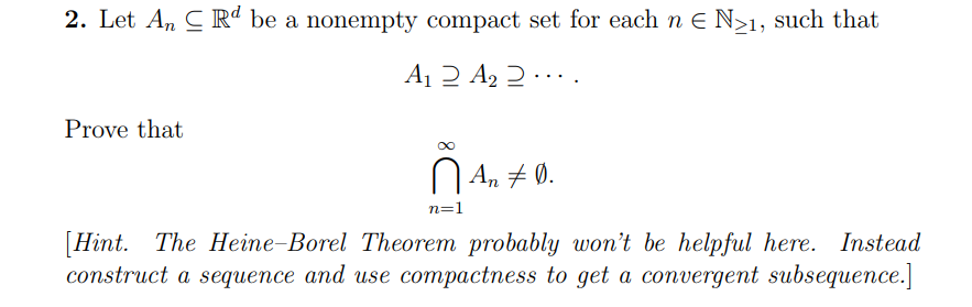 Solved 2. Let An Rd be a nonempty compact set for each n E | Chegg.com