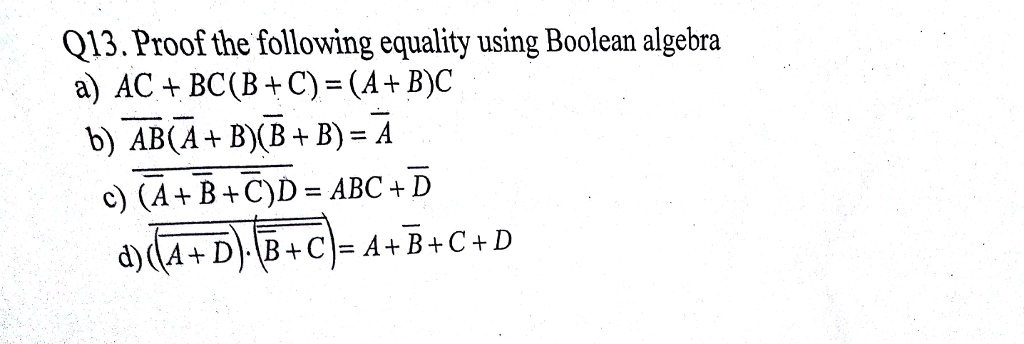 Solved Q13. Proof the following equality using Boolean | Chegg.com