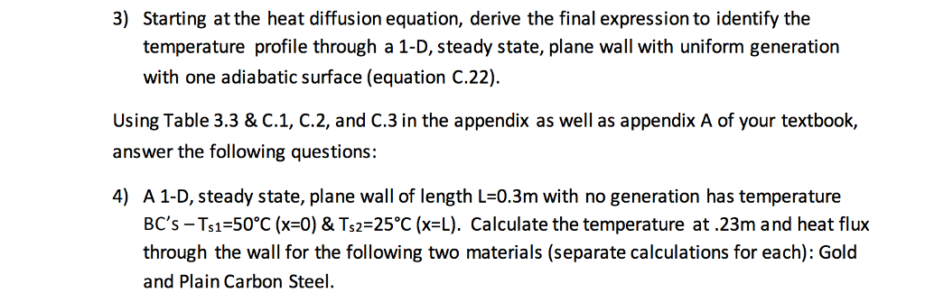Solved Starting at the heat diffusion equation, derive the | Chegg.com