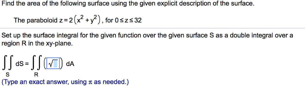 Solved Find the area of the following surface using the | Chegg.com
