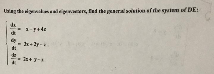 Solved Using the eigenvalues and eigenvectors, find the | Chegg.com
