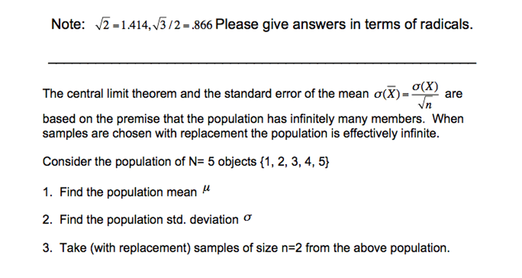 Solved The central limit theorem and the standard error of | Chegg.com