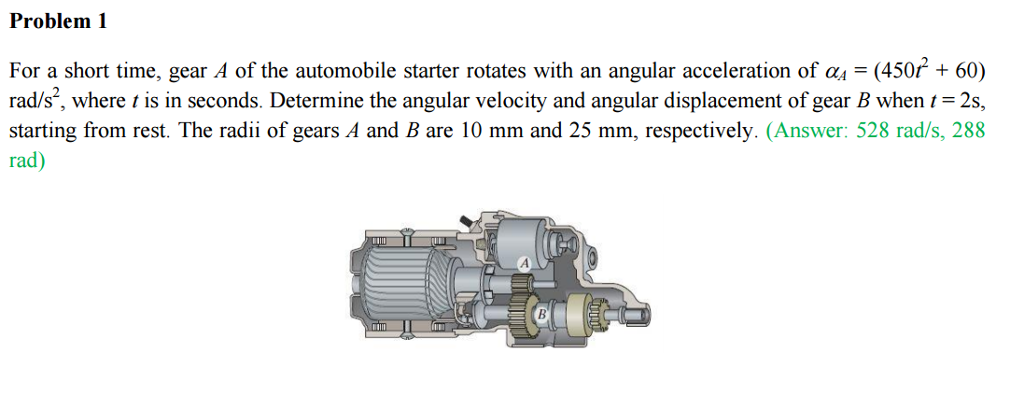 Solved For a short time, gear A of the automobile starter | Chegg.com