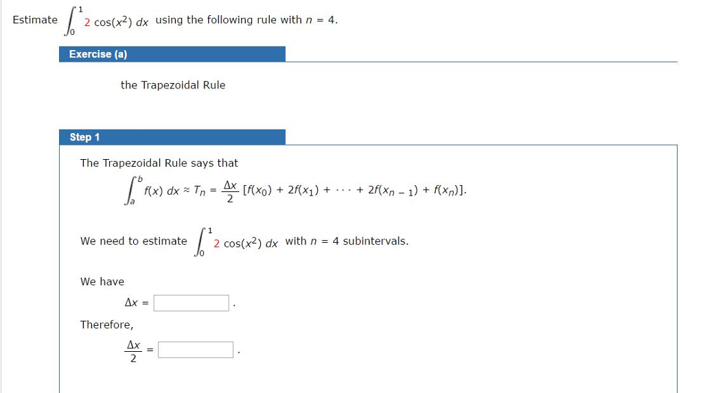 Solved Estimate2 cos(x2) dx using the following rule with n | Chegg.com