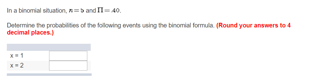 Solved In a binomial situation, n= 5 and 11-40. Determine | Chegg.com
