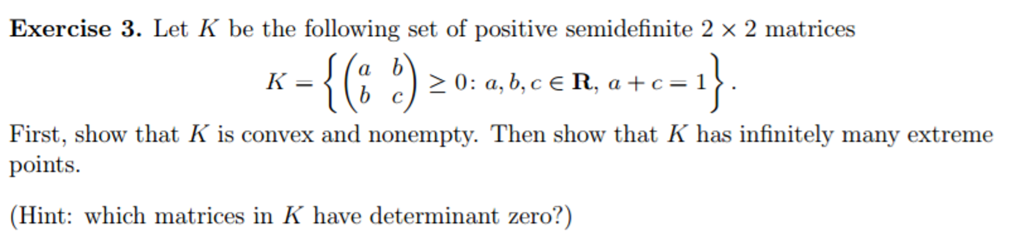 Solved Let K be the following set of positive semidefinite 2 | Chegg.com