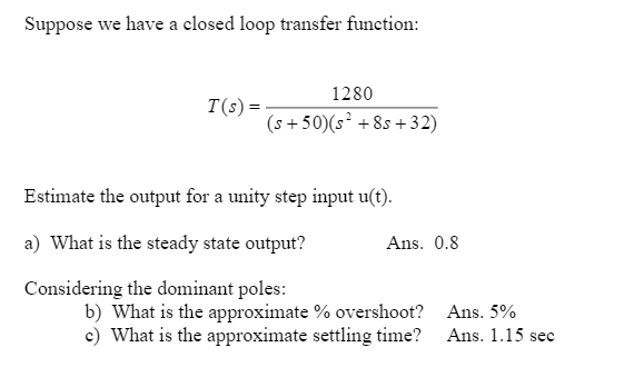 Solved Suppose we have a closed loop transfer function: | Chegg.com