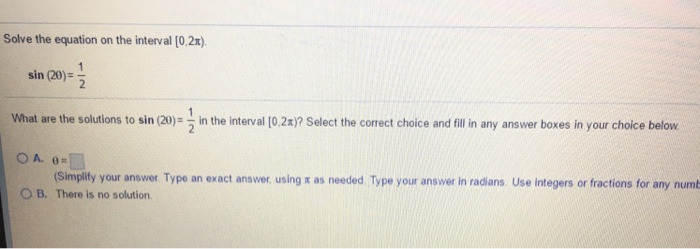Solved Solve the equation on the interval [0, 2pi). sin | Chegg.com