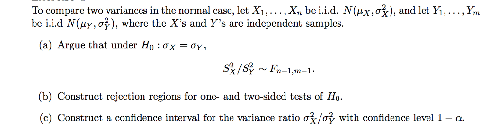 Solved To compare two variances in the normal case, let X1, | Chegg.com