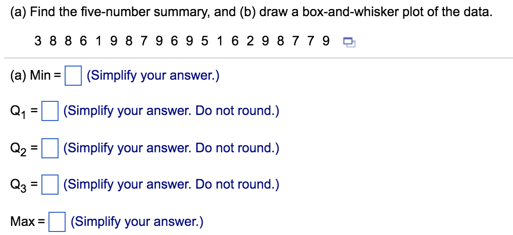 Solved (a) Find the five-number summary, and (b) draw a | Chegg.com