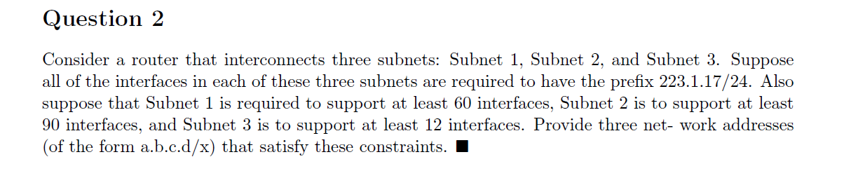 Solved Consider A Router That Interconnects Three Subnets
