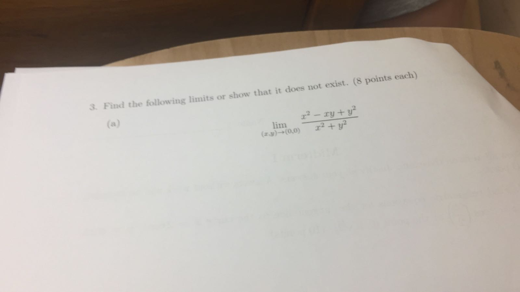 Solved Find the following limits or show that it does not | Chegg.com