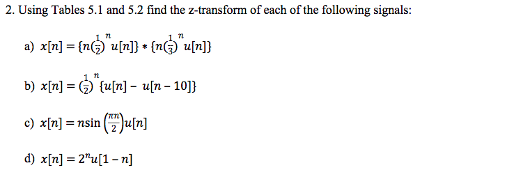 Solved Table 5.1: (Unilateral) z-Transform Pairs Open table | Chegg.com