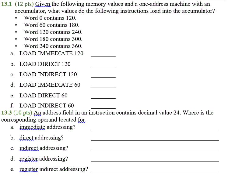 131 12 Pts Given The Following Memory Values And A 