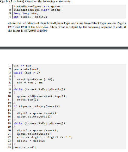 Solved Consider the following statements: linkedQueueType