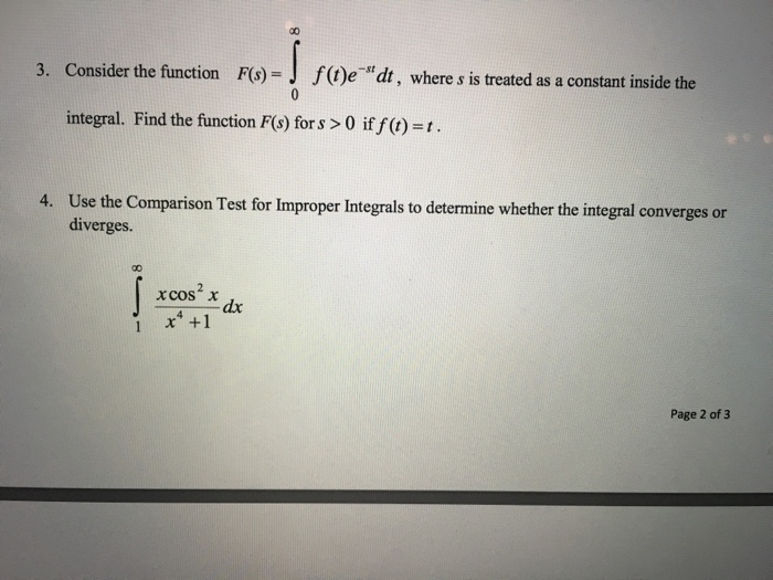 Solved Consider the function F(s) = Integral_0^infinity | Chegg.com
